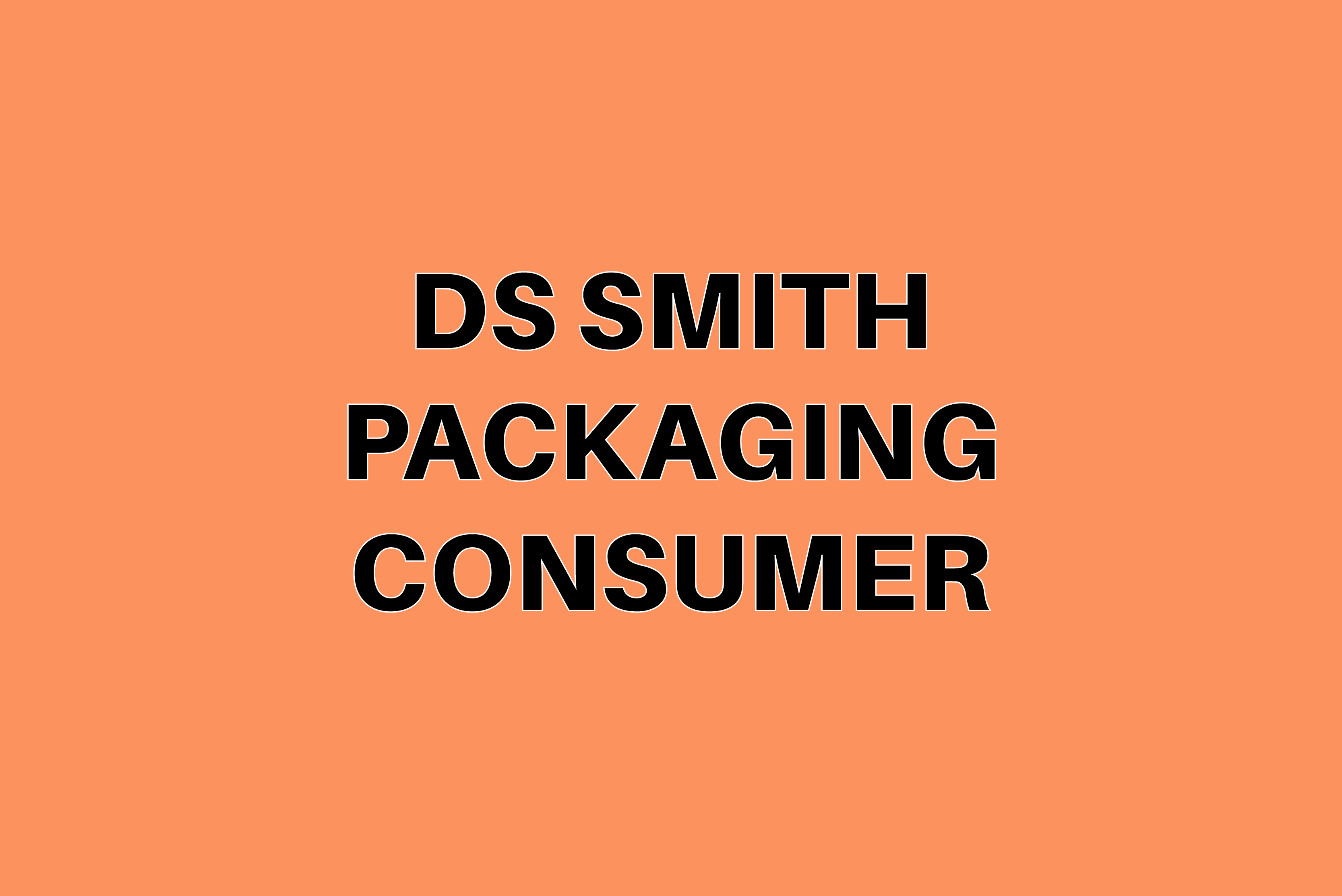 DS SMITH PACKAGING CONSUMER - Cosmetic Experience Cosmetic Experience